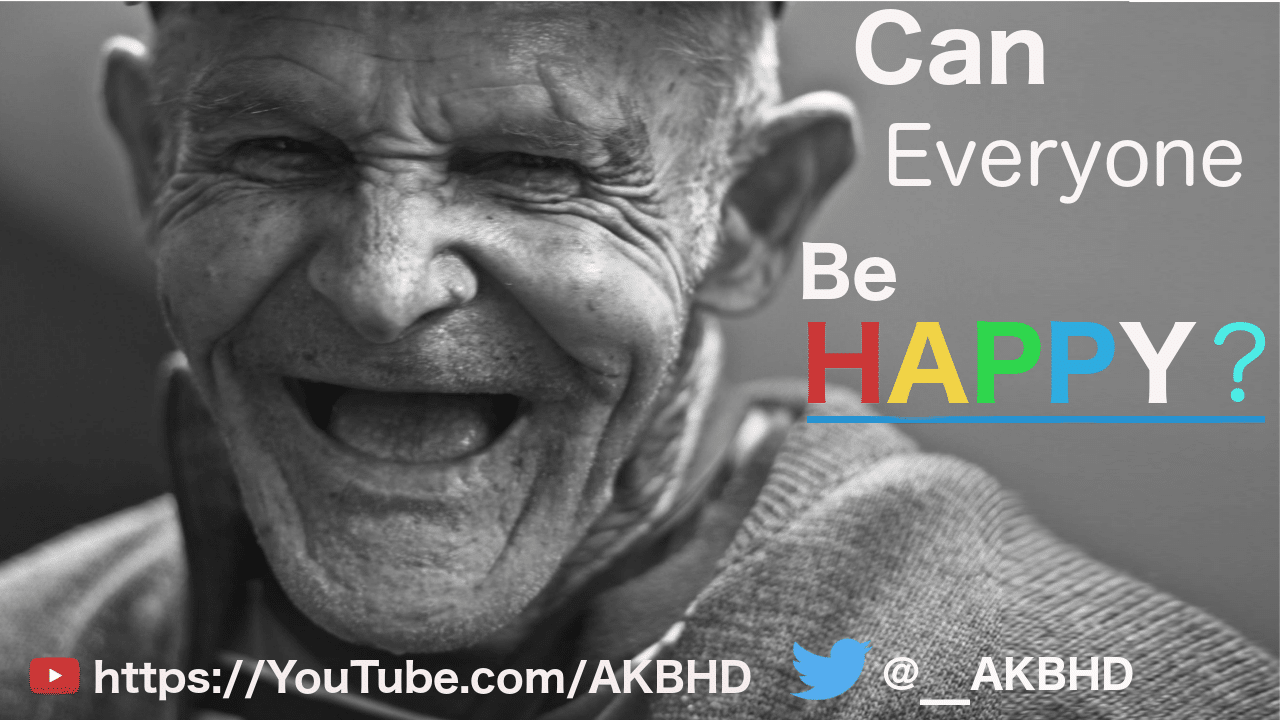 Can everyone be happy